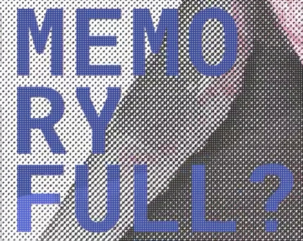 Memory Full? – GfDg